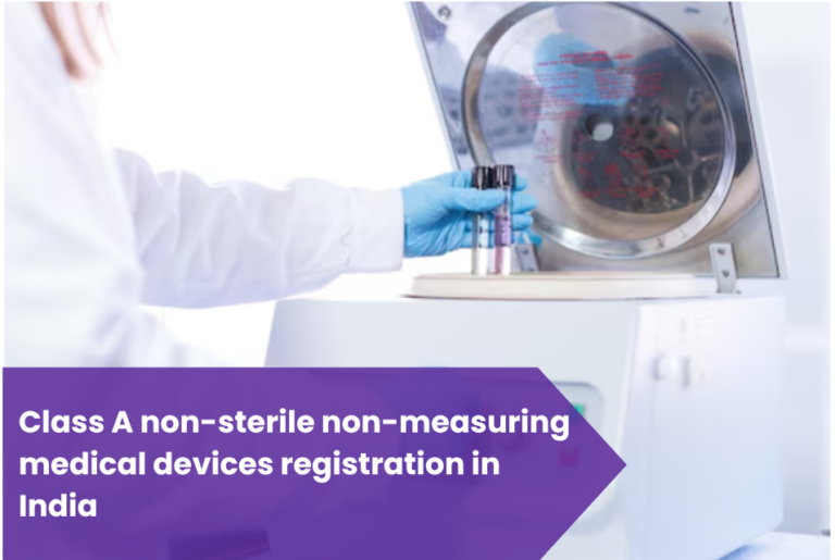 Class A non-sterile non-measuring medical devices registration in India ...